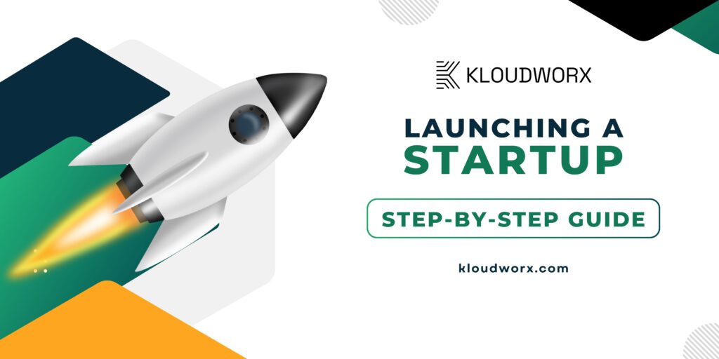 The Step-by-Step Process of Launching a Startup: A Strategic Guide for ...